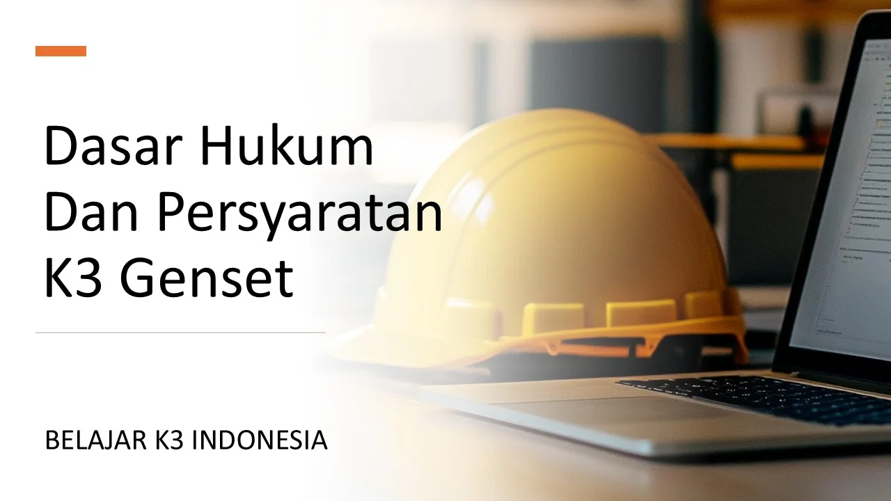 Dasar Hukum Persyaratan K3 Genset